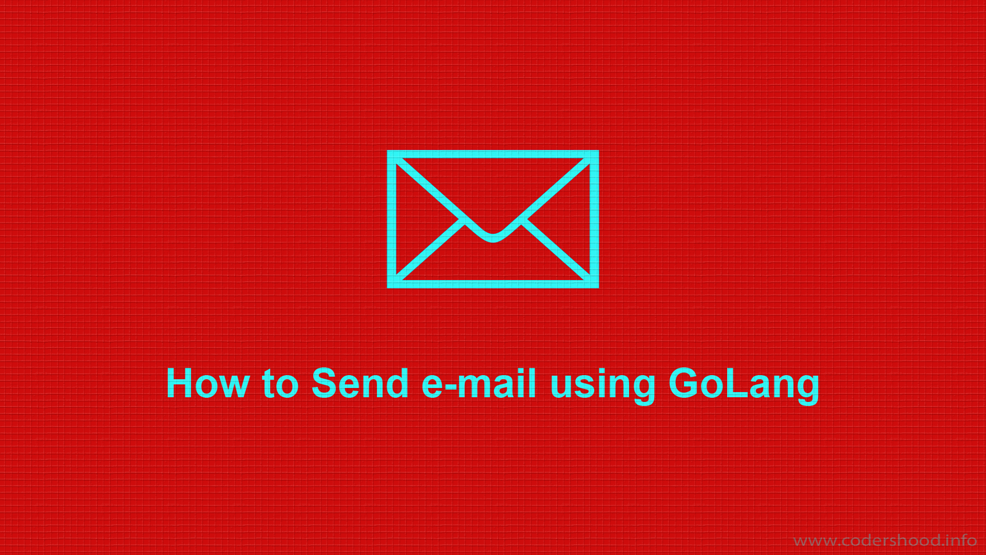 How To Send E mail Using GoLang Codershood